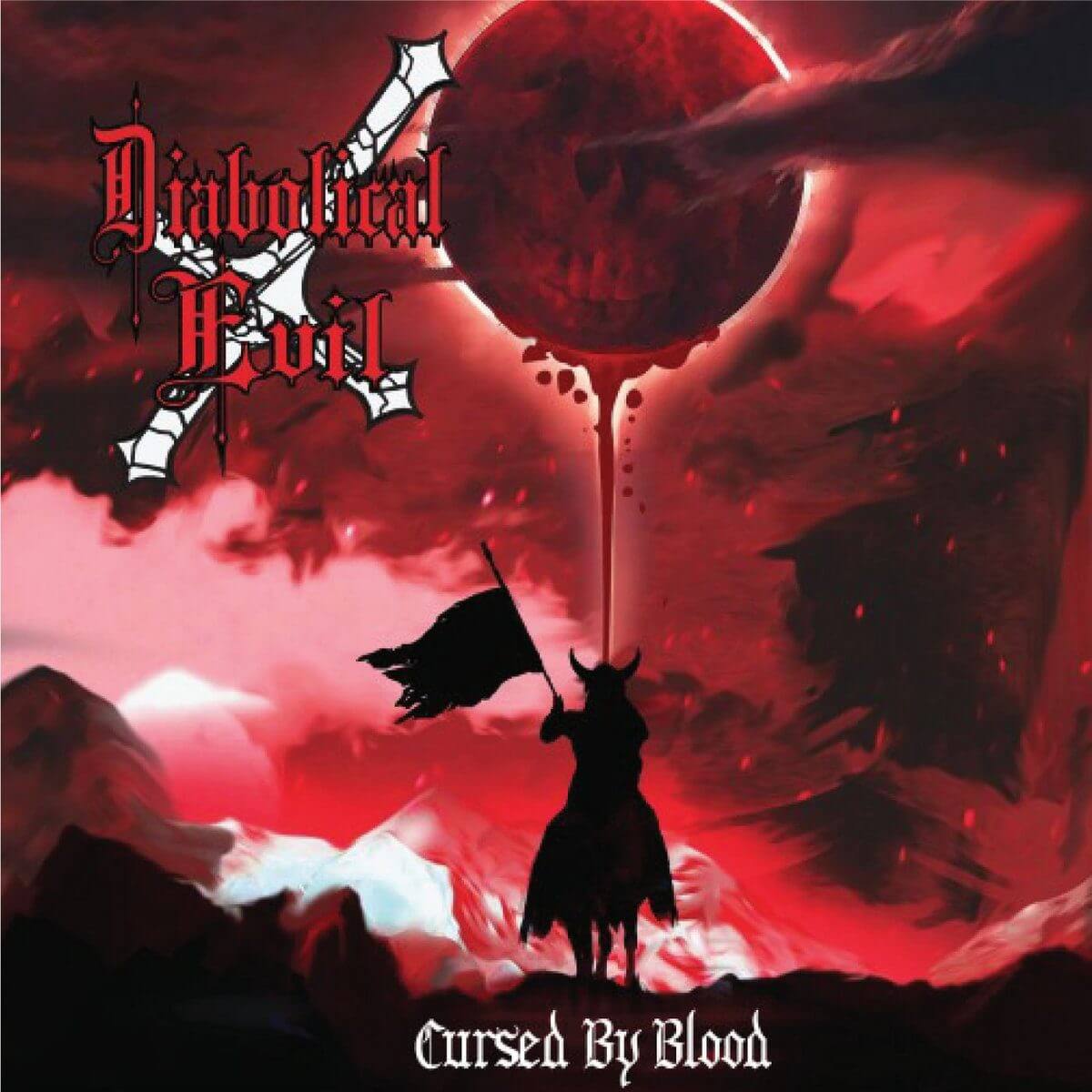 DIABOLICAL EVIL - CURSED BY BLOOD - Hell's Fire Records